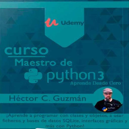 Maestro de Python 3: Aprende Desde Cero【CURSO BARATO】